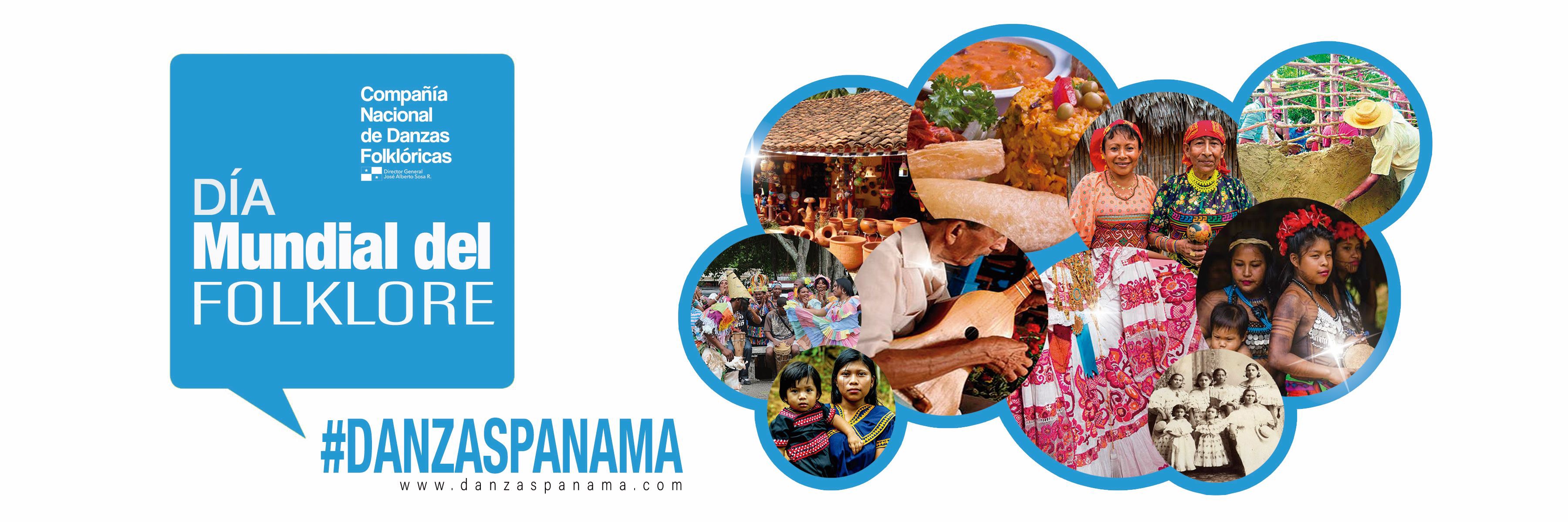 DÍA MUNDIAL DEL FOLKLORE | Danzas Panamá | Compañía Nacional de Danzas ...